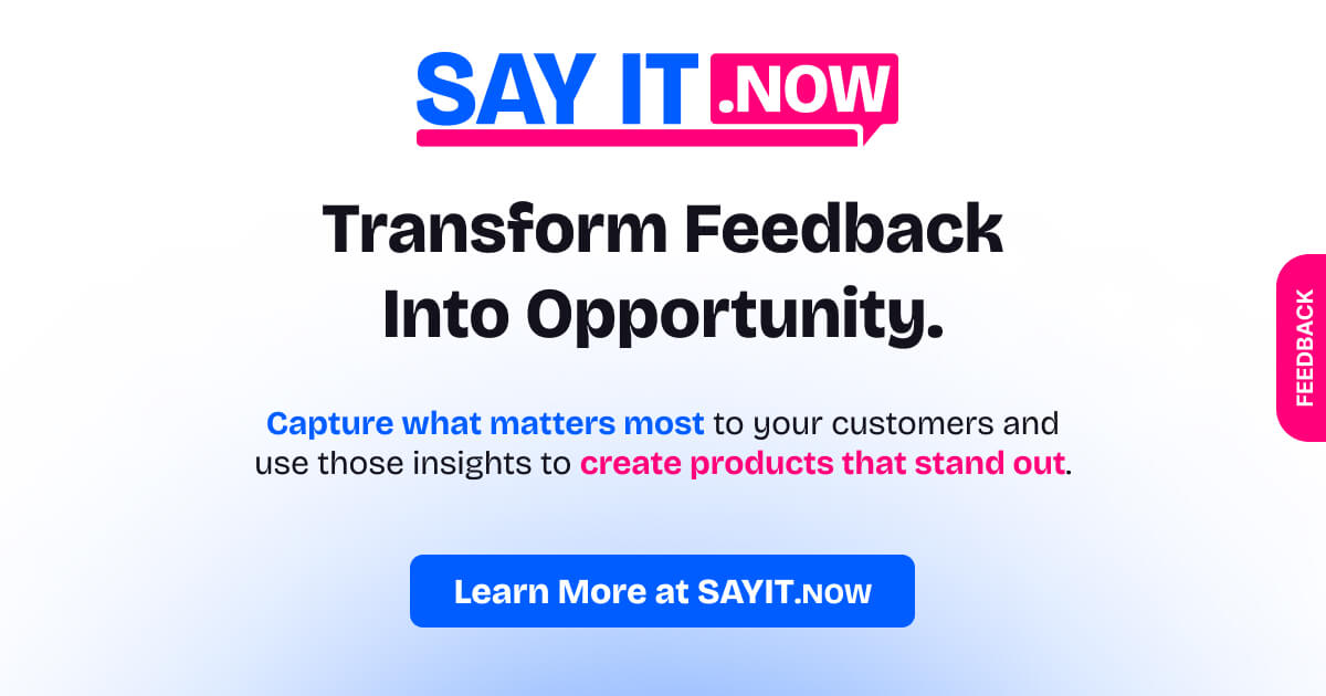 SayIt.now - Transform Feedback into Opportunity - Customer Feedback for ...